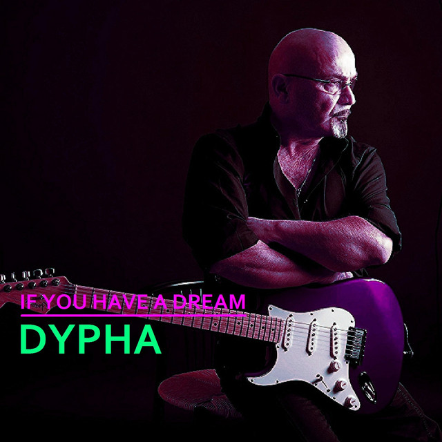 If You Have A Dream - Single by Dypha | Spotify