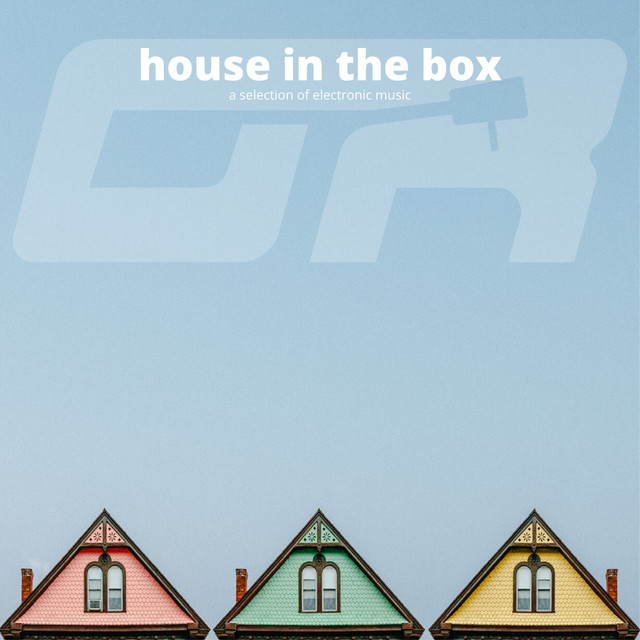 House In The Box - Compilation by Various Artists | Spotify
