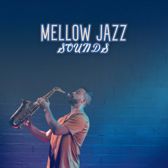 Mellow Jazz Sounds: Relaxing Jazz Moments - Album by Soft Jazz | Spotify