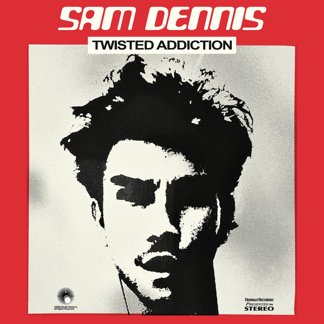 Twisted Addiction - Single by Sam Dennis | Spotify