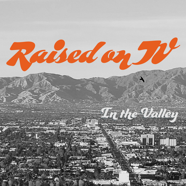 In the Valley - song and lyrics by Raised on TV | Spotify
