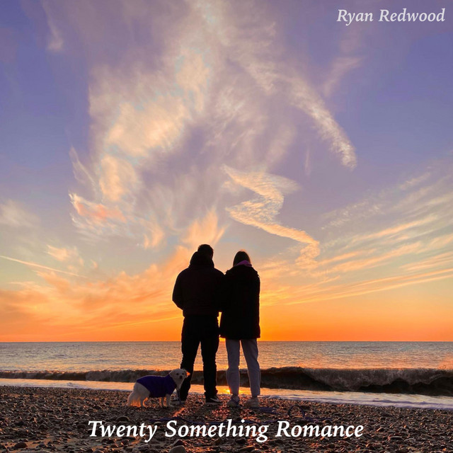 Twenty Something Romance - EP by Ryan Redwood | Spotify