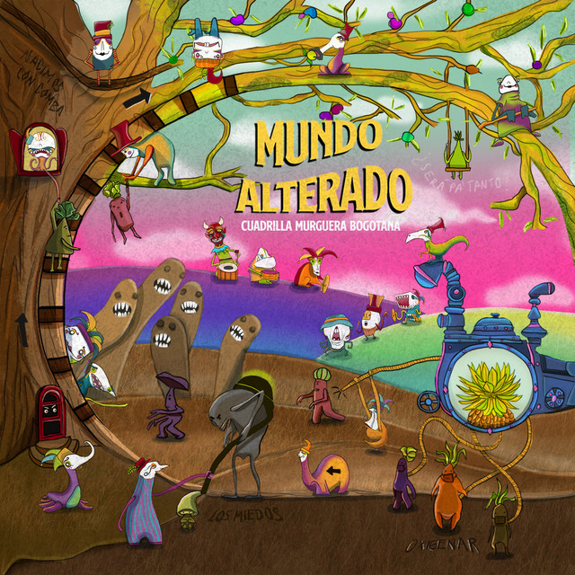 Mundo Alterado - EP by Cuadrilla Murguera Bogotana | Spotify