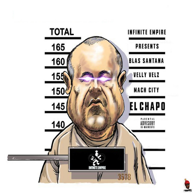 El Chapo (Clean) - song and lyrics by Blas Santana, Velly Velz, Mach ...