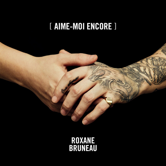 Aime-moi encore - Single by Roxane Bruneau | Spotify