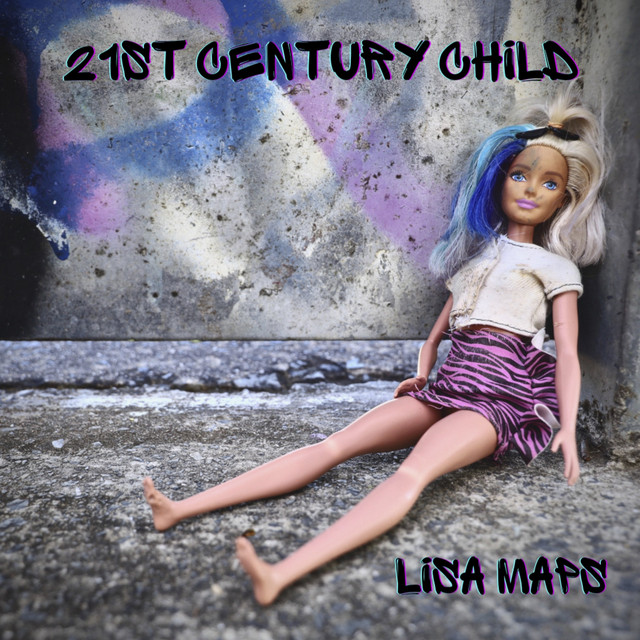 21st Century Child - Single by Lisa Maps | Spotify