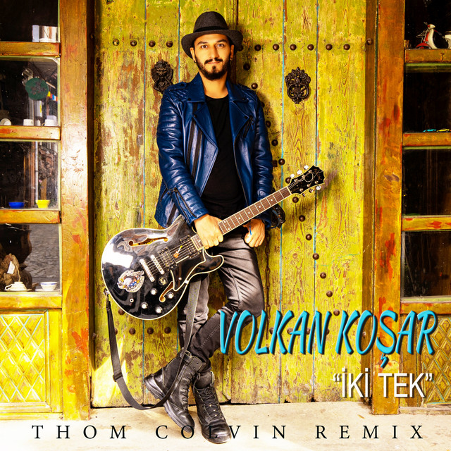 Iki Tek (Thom Colvin Remix) - Single by Volkan Koşar | Spotify