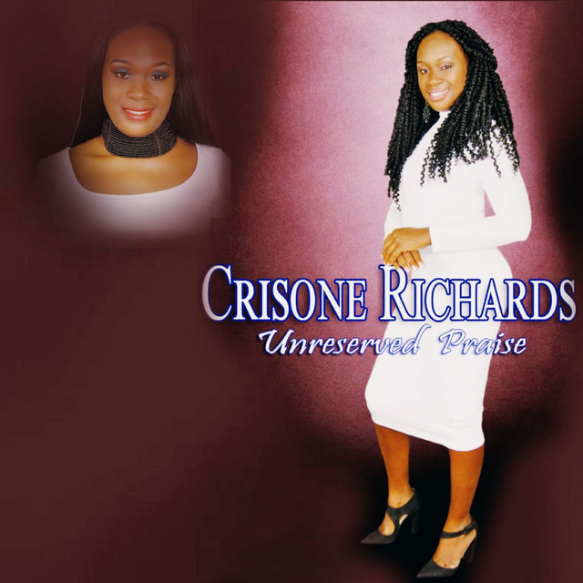Unreserved Praise - Single by Crisone Richards | Spotify
