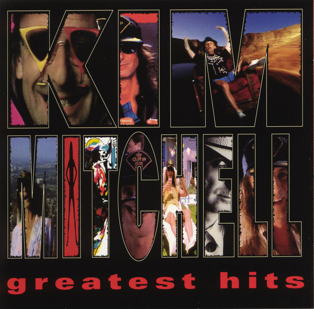 Greatest Hits - Compilation by Kim Mitchell | Spotify