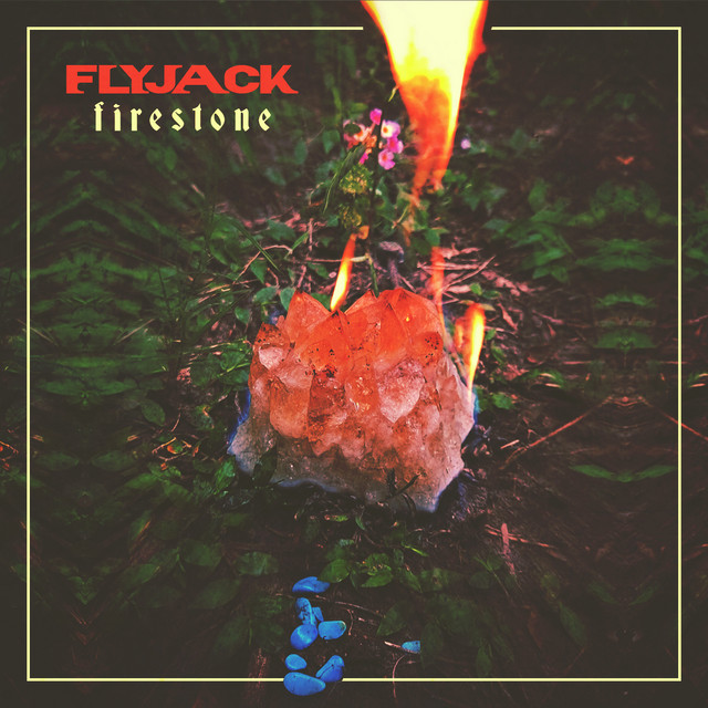Firestone - Single by Flyjack | Spotify