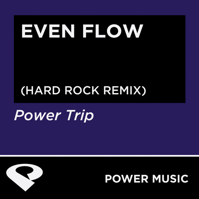 Even Flow - Single - Single by Power Music Workout | Spotify