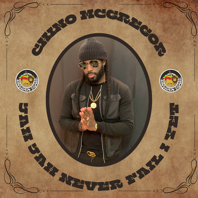 Jah Jah Never Fail I Yet - Single by Chino McGregor | Spotify
