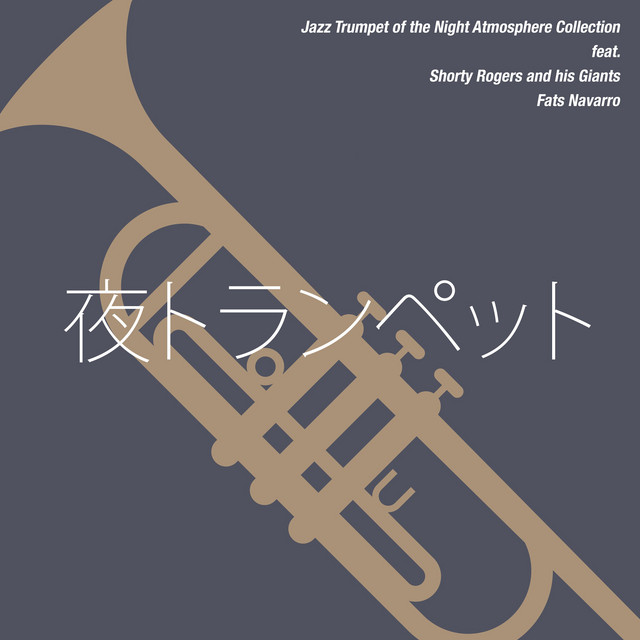 夜トランペット - Jazz Trumpet of the Night Atmosphere Collection - Compilation ...