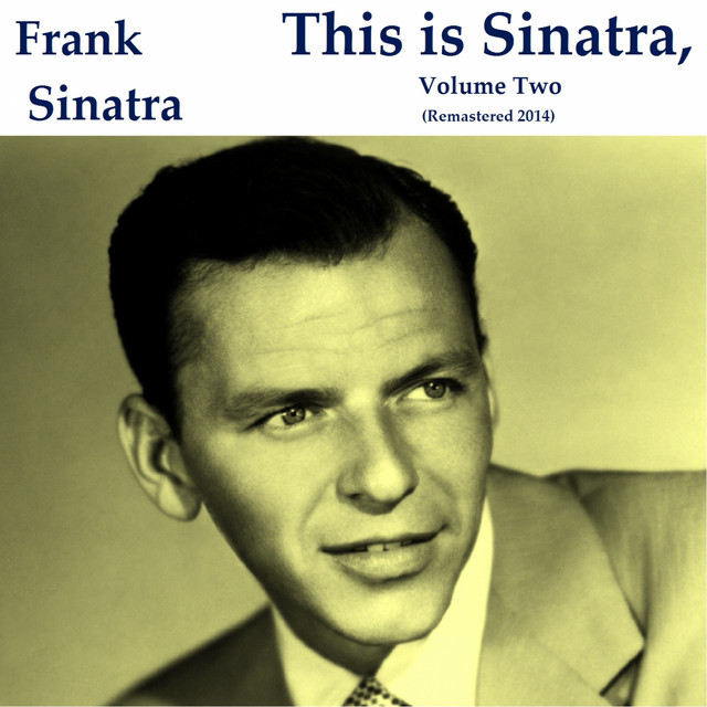 This is Sinatra, Vol. 2 (Remastered 2014) - Album by Frank Sinatra ...