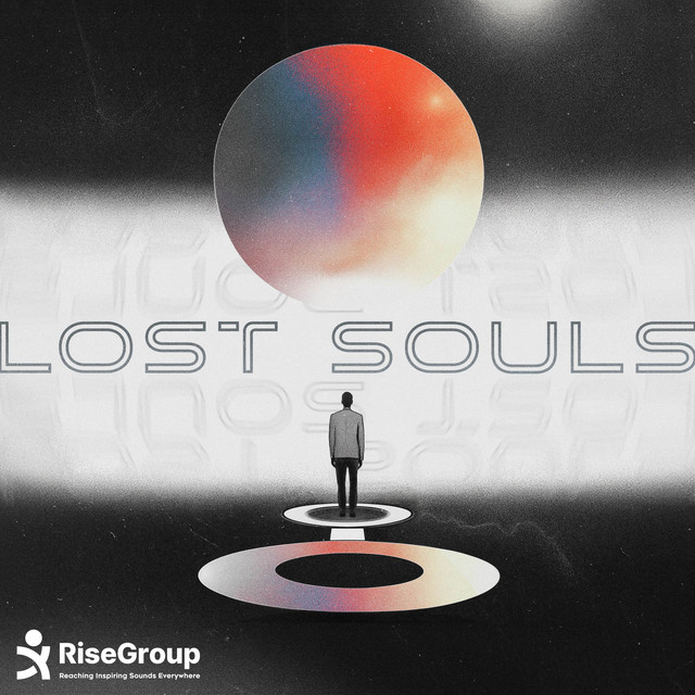 Lost Souls - Album by Rise Group | Spotify