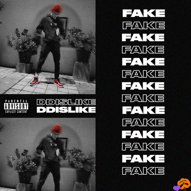 Fake - Single by Ddislike | Spotify