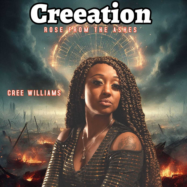 Creeation Rose from the Ashes - Album by Cree Williams | Spotify