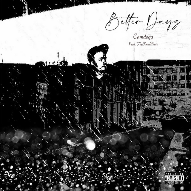 Better Days - song and lyrics by Camdogg | Spotify