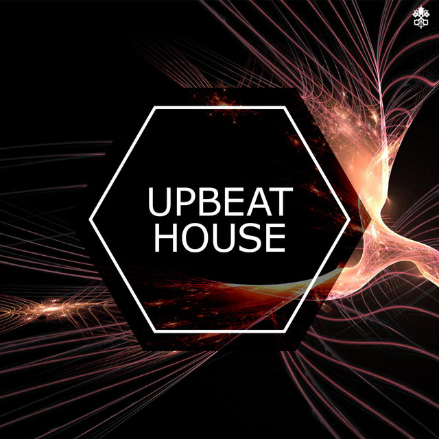 Upbeat House - Compilation by Various Artists | Spotify