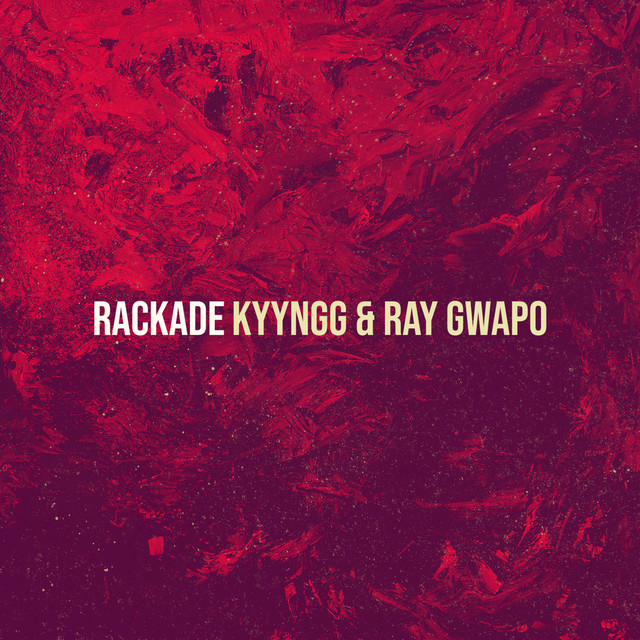 Rackade - Single by Kyyngg | Spotify