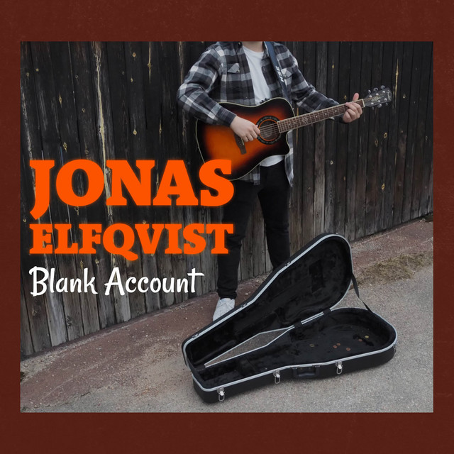 Blank Account - Single by Jonas Elfqvist | Spotify