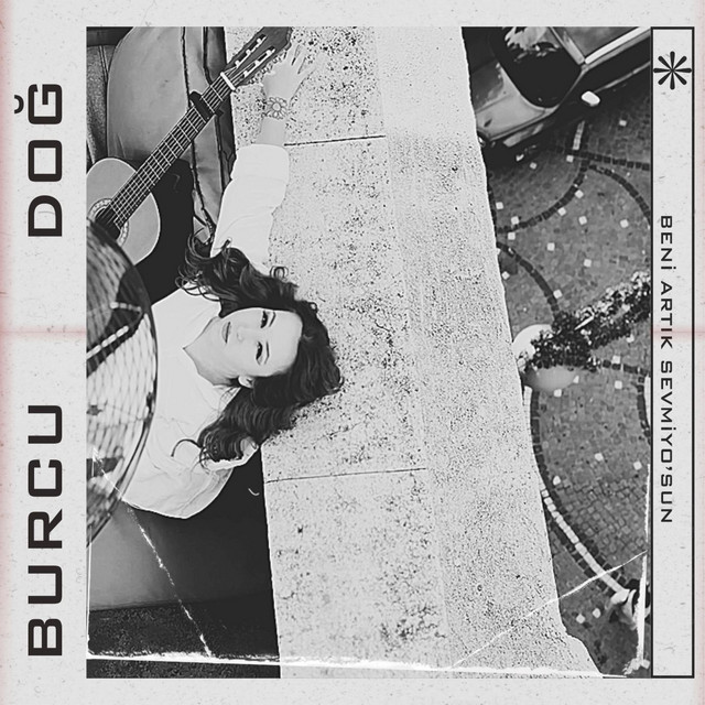 Beni Artık Sevmiyo'sun - Single by Burcu Doğ | Spotify