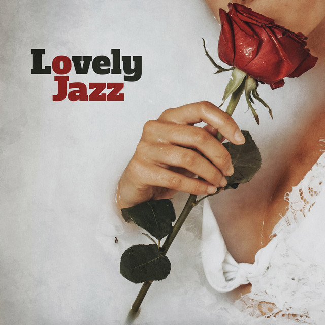Lovely Jazz: Instrumental Jazz with Solo Sax, Chill Jazz & Relaxation ...