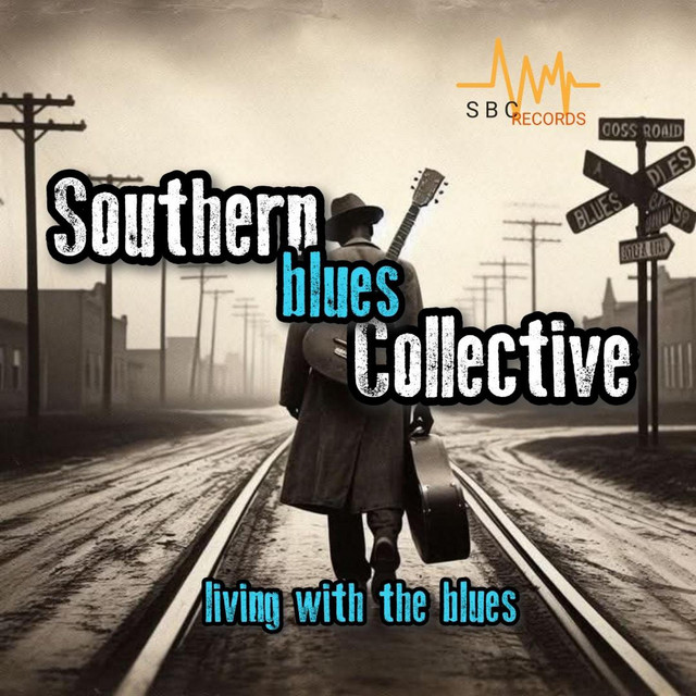 Living with the blues - Single by Southern Blues Collective | Spotify
