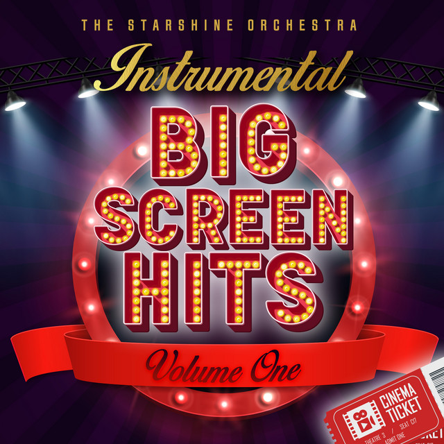 Instrumental Big Screen Hits (Volume 1) - Album by The Starshine ...