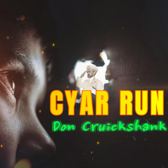 Cyar Run - Single by Don Cruickshank | Spotify