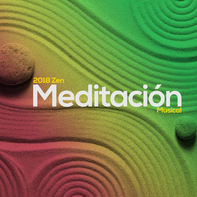2018Zen Meditación Musical – Album de Meditación Musical | Spotify