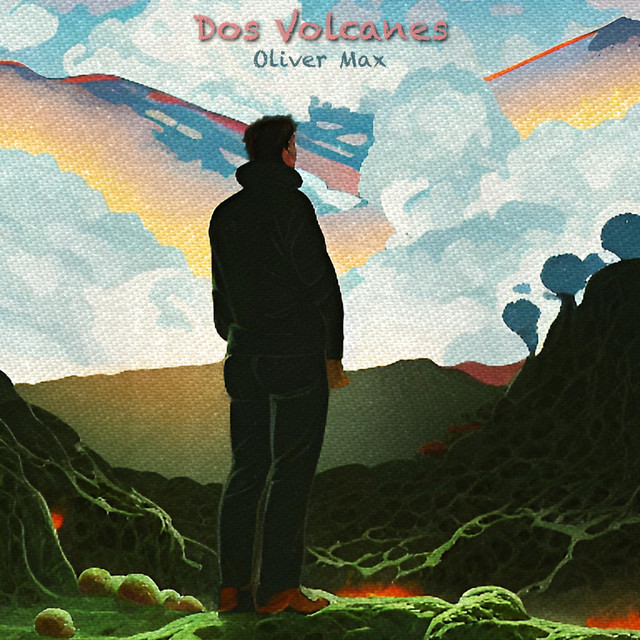 Dos Volcanes - Single by Oliver Max | Spotify