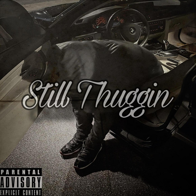 Still Thuggin - Album by luhhdee | Spotify