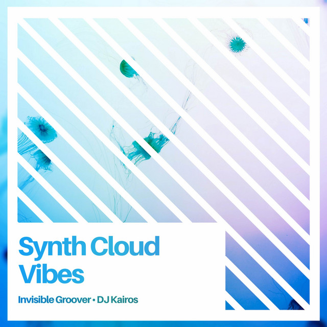 Synth Cloud Vibes - Single by Invisible Groover | Spotify