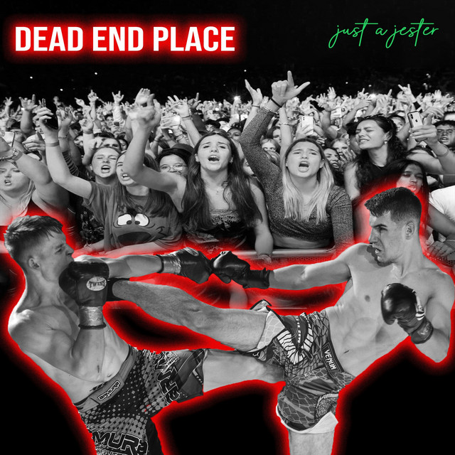 Dead End Place - Single by Just A Jester | Spotify
