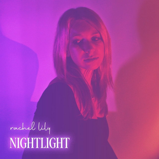 Nightlight - Single by Rachel Lily | Spotify