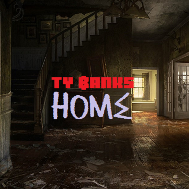 Home - Single by Ty Banks | Spotify