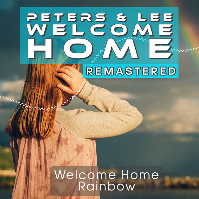 Welcome Home (Remastered 2022) - Single by Peters & Lee | Spotify