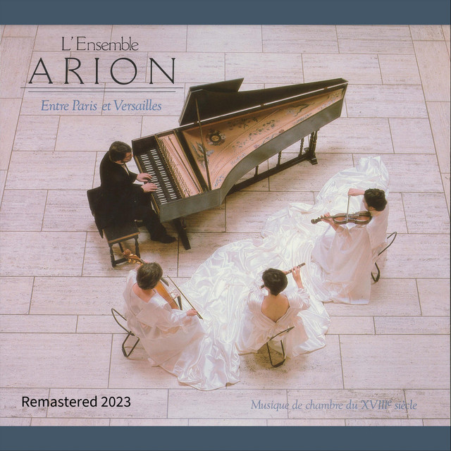 Entre Paris Et Versailles (Remastered 2023) - Album by L'Ensemble Arion ...