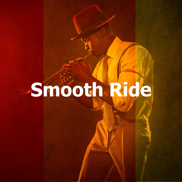 Smooth Ride - Album by Smooth Jazz Music Academy | Spotify