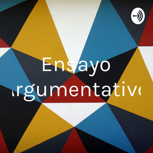 Ensayo Argumentativo Ensayo Argumentativo | Genially