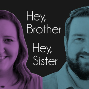 Hey Brother Hey Sister