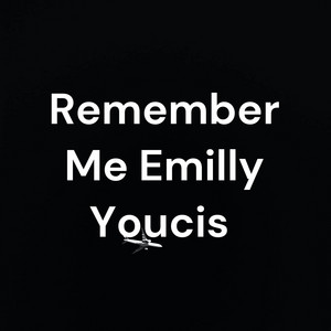 I remember you - Emily youcis - playlist by Epic Deer | Spotify