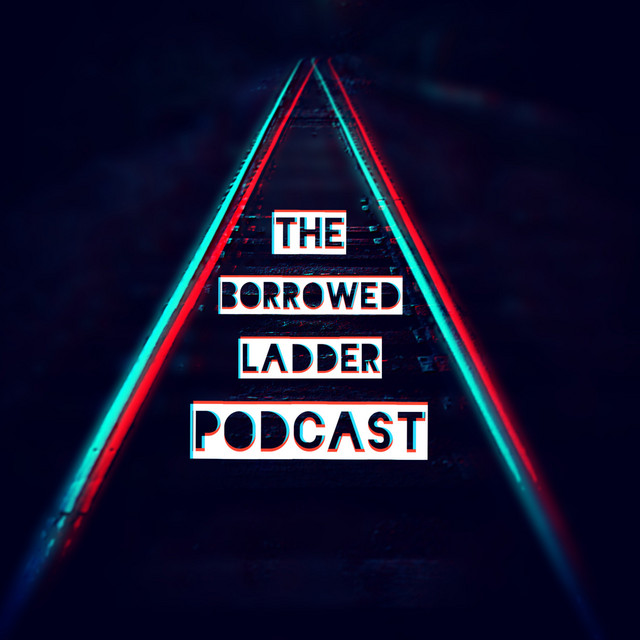 The Borrowed Ladder Podcast | Podcast on Spotify