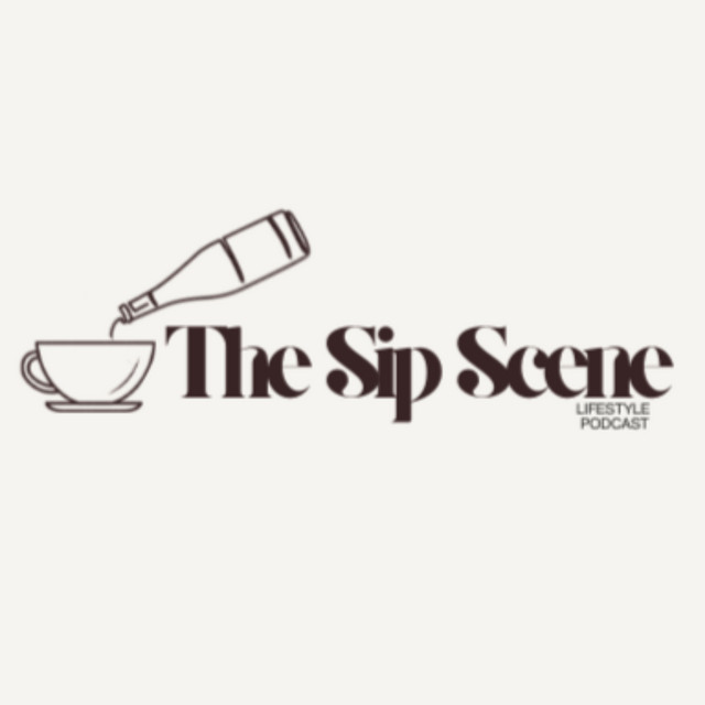 The Sip Scene | Podcast on Spotify
