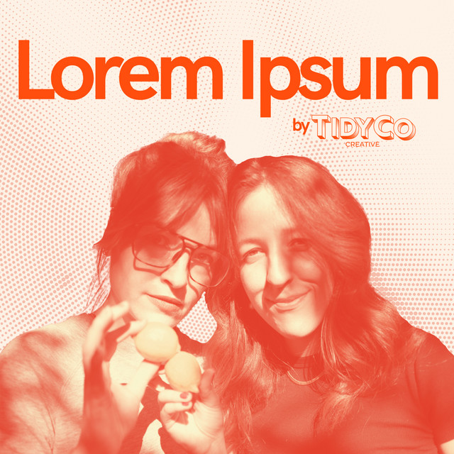 Lorem Ipsum by TidyCo | Podcast on Spotify