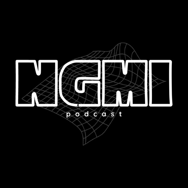 NGMI Podcast | Podcast on Spotify