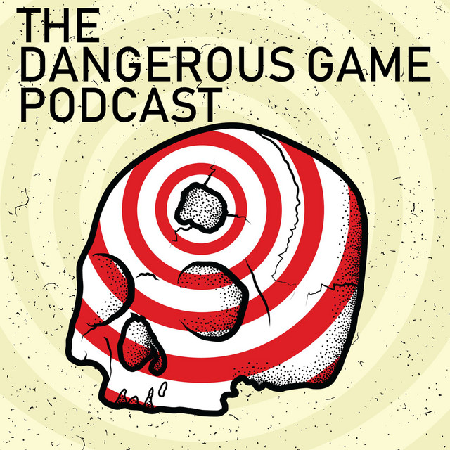 The Dangerous Game Podcast | Podcast on Spotify
