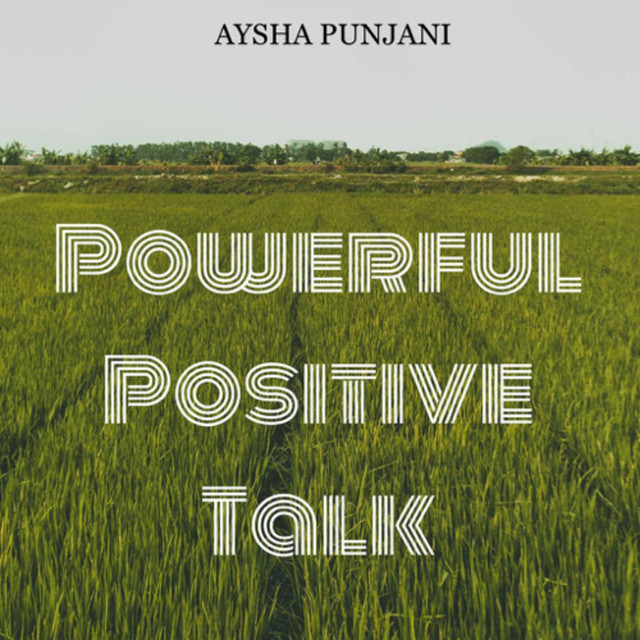Powerful Positive Talk | Podcast on Spotify