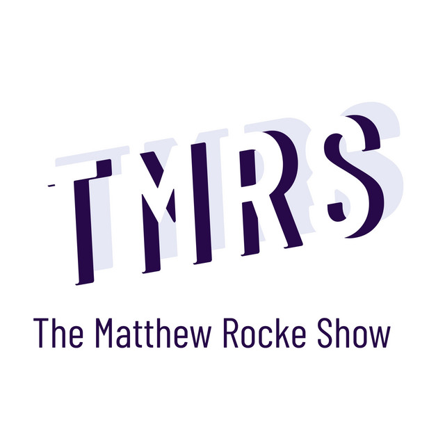 The Matthew Rocke Show | Podcast on Spotify